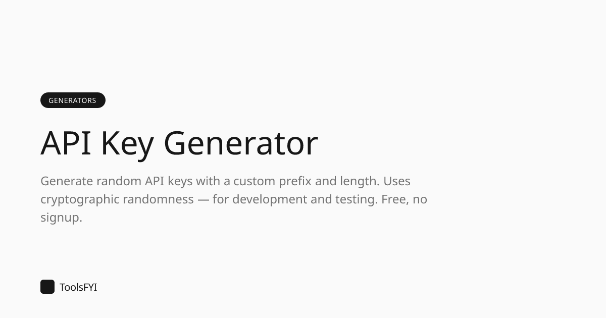 API Key Generator - Free Online Key Generator | ToolsFYI | ToolsFYI